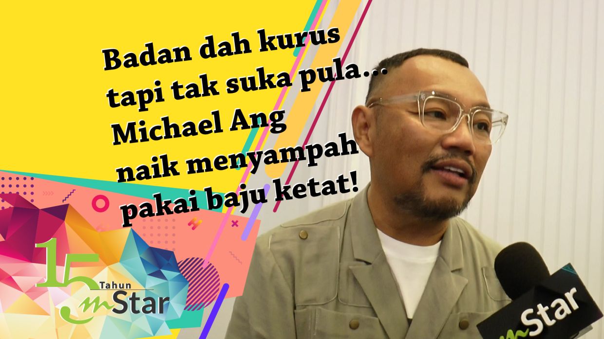 Michael Ang rimas berat badan menyusut selepas ‘buang perut’ - “Saya ...