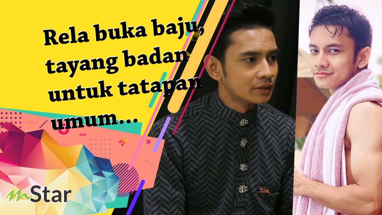 Pakai tuala, tayang badan cara Syafeek Ikhwan nak popular - “Bakat saja ...