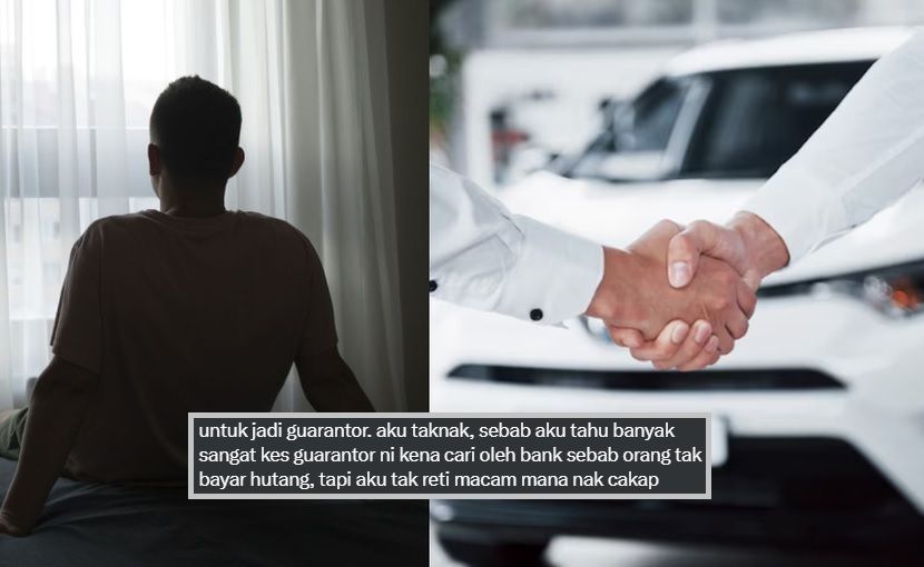Tak mahu jadi penjamin ‘loan’ kereta abang, adik serba salah nak tolak ...